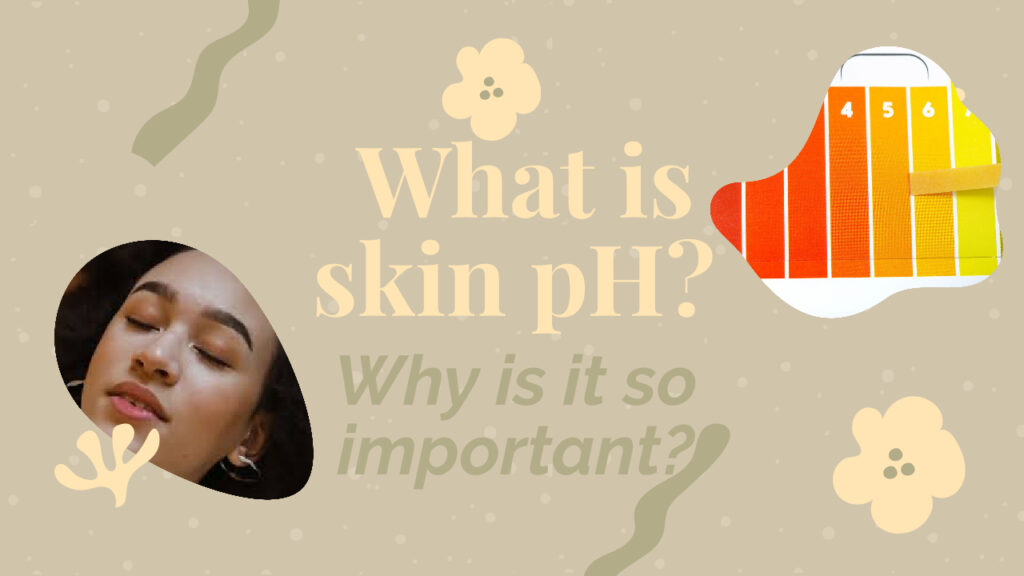 What is Skin pH? Why is it So Important?