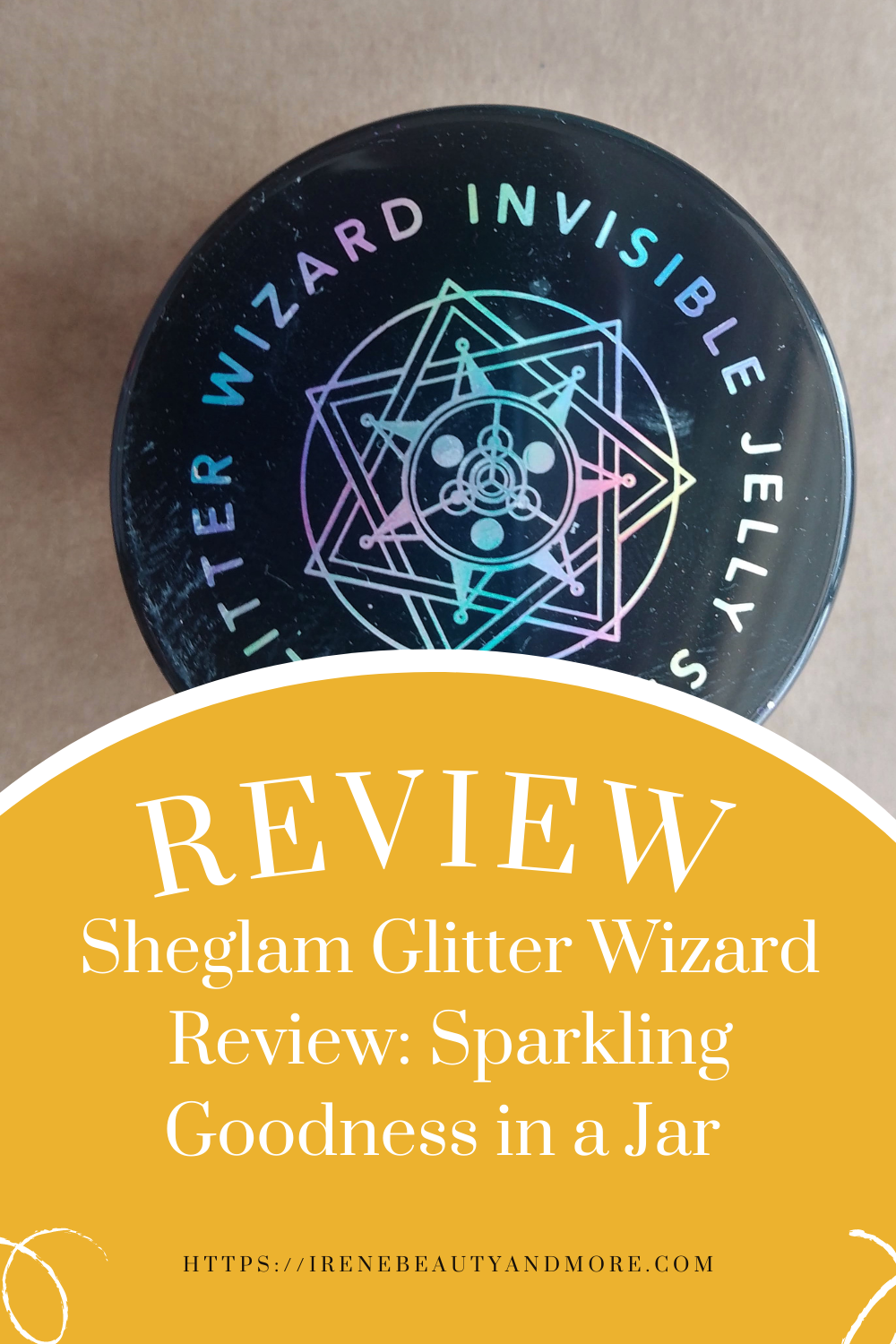 Sheglam Glitter Wizard Review: Sparkling Goodness in a Jar