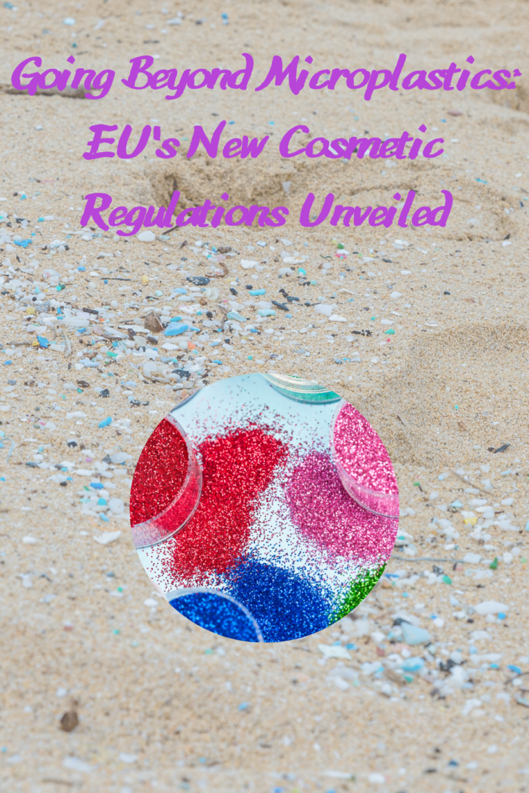 Going Beyond Microplastics: EU’s New Cosmetic Regulations Unveiled